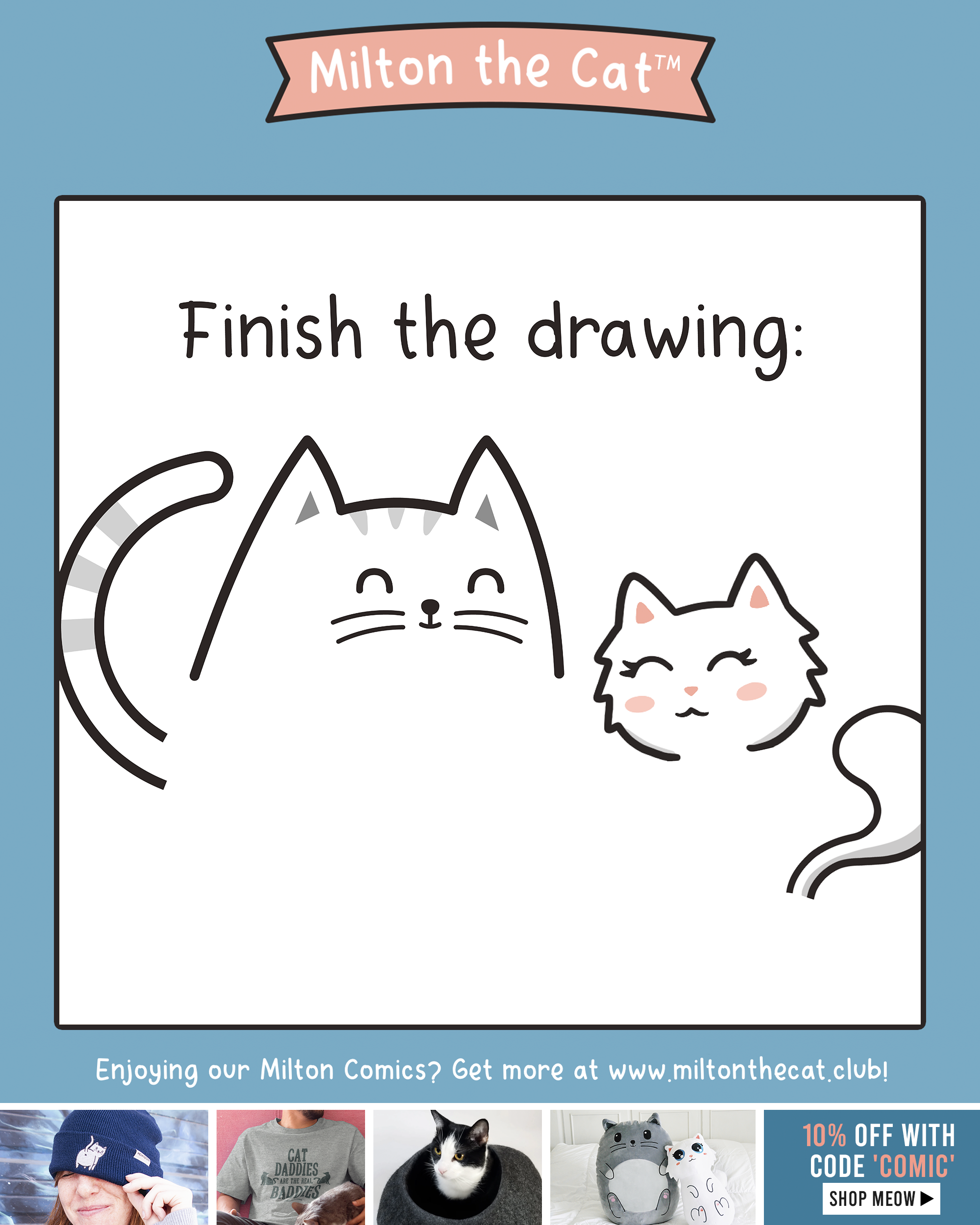 Finish The Drawing! – Meowingtons